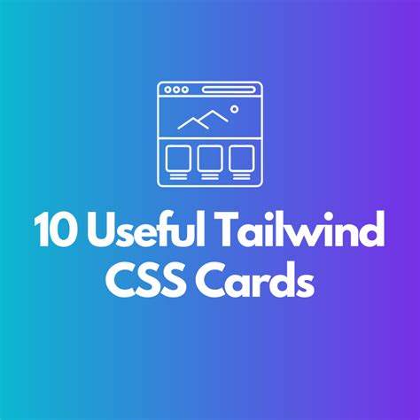 10 Useful Tailwind Css Card Examples To Check Out The Ultimate List