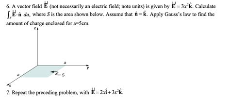 Solved A Vector Field E Not Necessarily An Electric Chegg