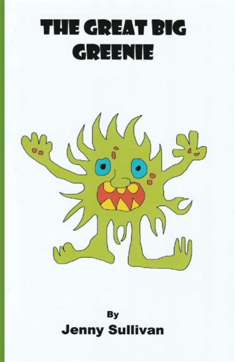 The Great Big Greenie By Jenny Sullivan Goodreads