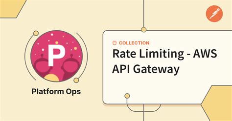 Rate Limiting Aws Api Gateway Gateways Postman Api Network