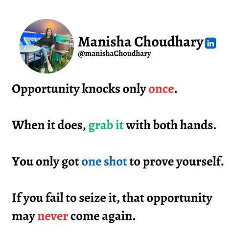 Manisha Choudhary On Linkedin Opportunity Doesnt Knock Twice When It