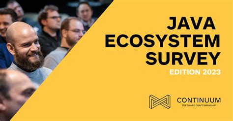 Java Ecosystem Survey Edition 2023 Continuum