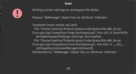 Bug Wxgui Workspace Save Fails With Sbmanager Has No Isshown Issue Osgeo Grass Github