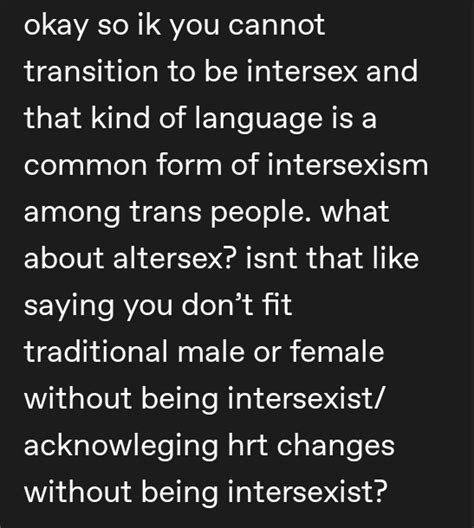 Image Text Okay So Ik You Cannot Transition To Intersex And That Kind