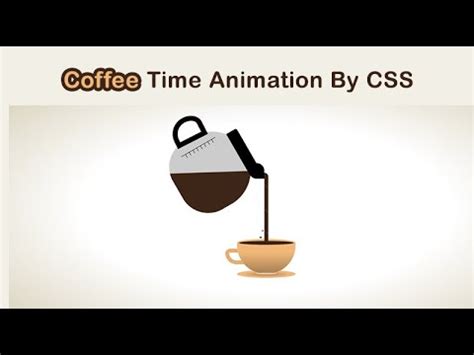 Animated Coffee Fill In Cup By Kettle Using CSS Pure CSS Tutorial YouTube