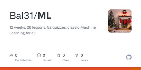 Github Bal Ml Weeks Lessons Quizzes Classic Machine Learning For All