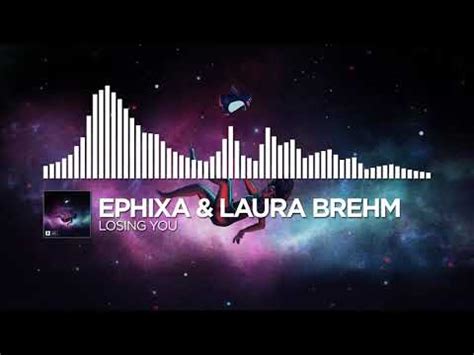 Ephixa And Laura Brehm Losing You Monstercat Release 2 Youtube