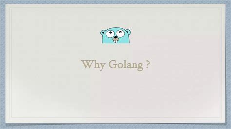Golang, Future of Programming Language. | PPT | Free Download