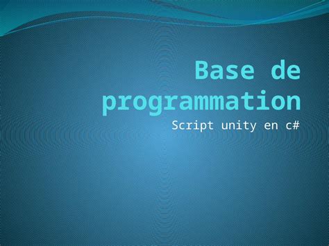 Ppt Script Unity En C Déclaration De Variable Nombre Int Nombre Naturel Entier Positif