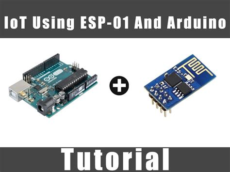 Iot Using Esp8266 01 And Arduino Arduino Arduino