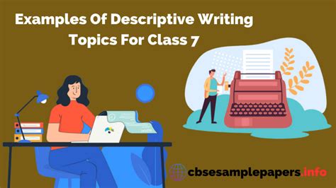 Descriptive Writing Topics For Class 7 Format Examples Exercises Cbse Sample Papers