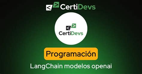 Tutorial Langchain Cómo Usar Modelos Openai Paso A Paso