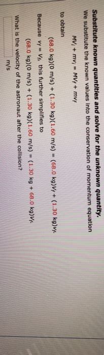 solved substitute known quantities and solve for the unknown