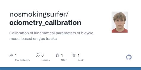 Github Nosmokingsurferodometrycalibration Calibration Of Kinematical Parameters Of Bicycle