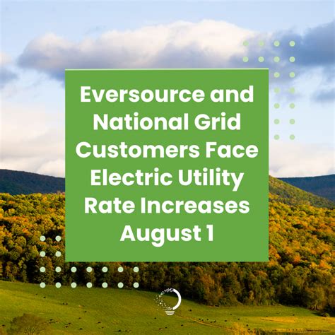Eversource And National Grid Customers Face Electric Utility Rate Increases August 1 Retail