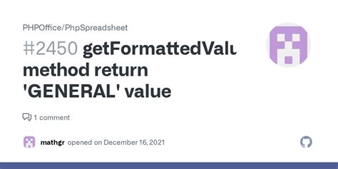 GetFormattedValue Method Return GENERAL Value Issue PHPOffice PhpSpreadsheet GitHub