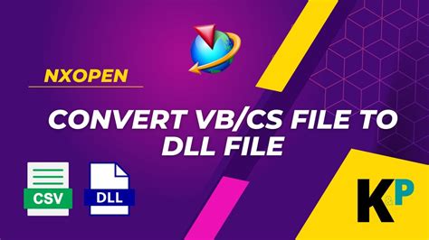 Convert Vbcs File To Dll File Nxopen Customization And Programming