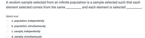 solved a random sample selected from an infinite population