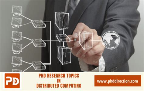 Future Directions Phd Research Topics In Distributed Computing