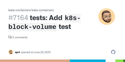 tests add `k8s block volume` test · issue 7164 · kata containers kata