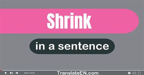 Shrink In A Sentence
