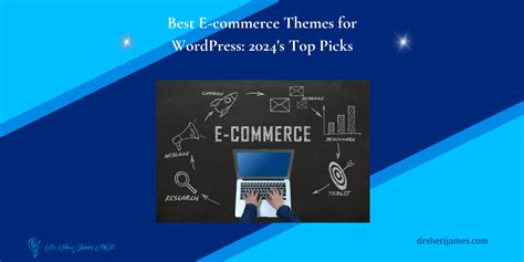 Top 10 Best E Commerce Themes For Wordpress In 2025 Dr Sheri James Phd