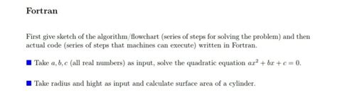 Solved Fortran First Give Sketch Of The Algorithm Flowchart Chegg Com