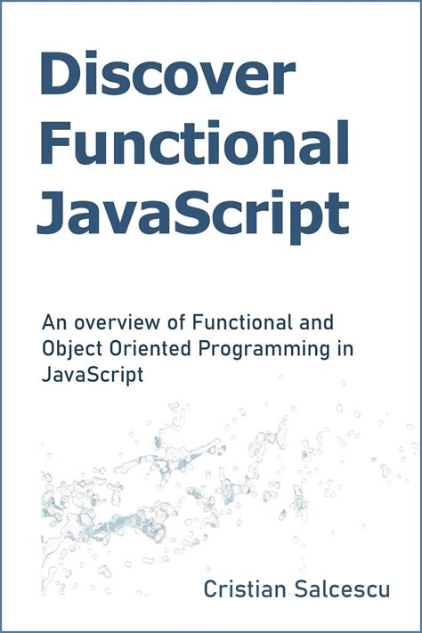 Ebook Discover Functional Javascript An Overview Of Functional And