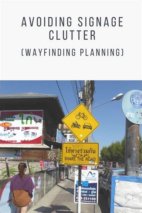Signage Clutter And Avoiding Clustering Of Signage In Wayfinding Wayfinding Signage Clutter