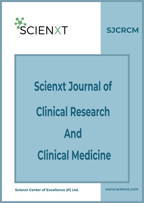 Scienxt Journal Of Clinical Research And Clinical Medicine Sjcrcm