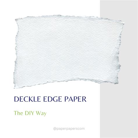 Deckle Edged Paper A Beginners Guide