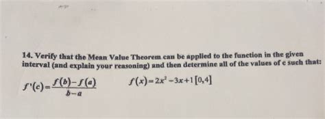 Solved 14 Verify That The Mean Value Theorem Can Be Applied Chegg Com