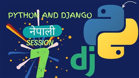 Python And Django In Nepali Session 7 Youtube