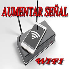 Como Aumentar La Se Al De Wifi For Android Download
