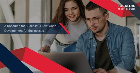 A Roadmap For Successful Low Code Development For Businesses Focaloid
