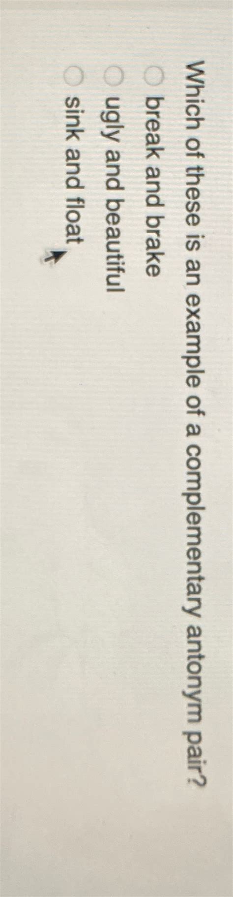solved which of these is an example of a complementary