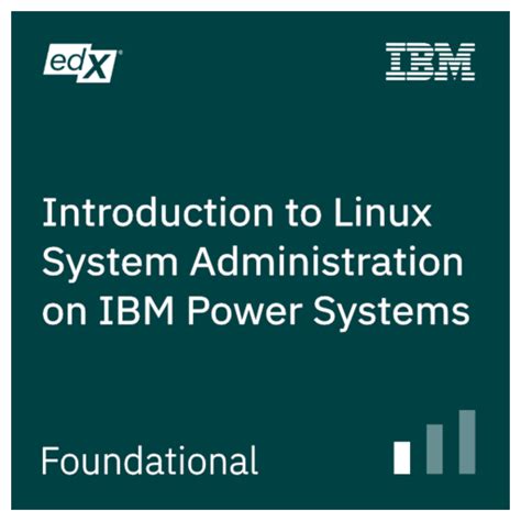 introduction to linux system administration with ibm power systems credly