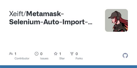 Github Xeiftmetamask Selenium Auto Import Mnemonic