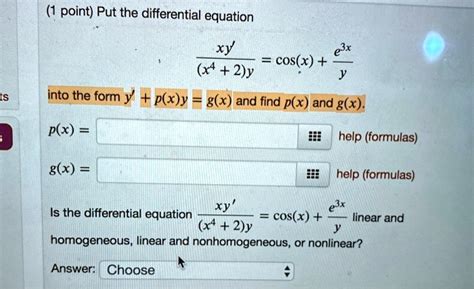 Solved Put The Differential Equation Xy 2y Ex Cosx Into The