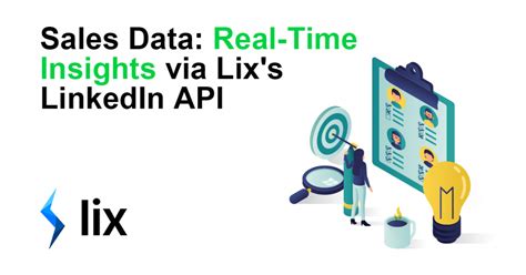 Sales Data Real Time Insights Via Lix S LinkedIn API
