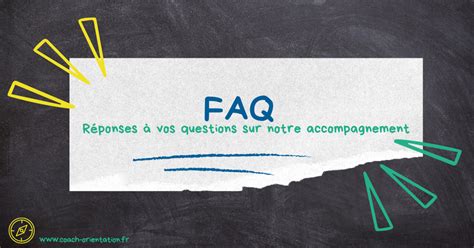 Réponses à Toutes Vos Questions Sur Laccompagnement Faq Coach Orientationfr