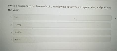 Solved Write A Program To Declare Each Of The Following