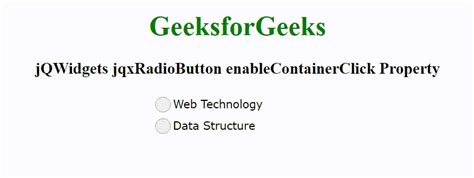 Jqwidgets Jqxradiobutton Enablecontainerclick Propriété Stacklima