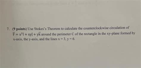 solved 7 9 points use stokes s theorem to calculate the