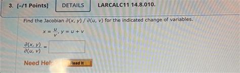 Solved Find The Jacobian ∂ X Y ∂ U V For The Indicated