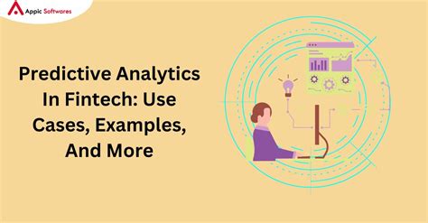 Predictive Analytics In Fintech Use Cases And Examples