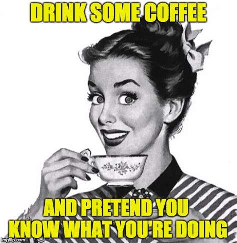 Image Tagged In Vintage Coffee Imgflip