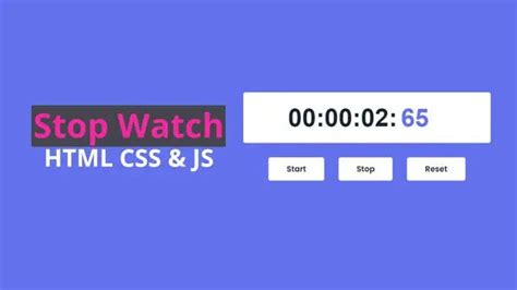 create a stopwatch using html css and javascript by arhaan ali medium