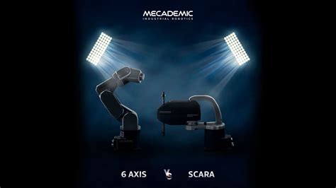 6 Axis Vs Scara Robots Comprehensive Guide For Choosing The Best Fit Mecademic Industrial
