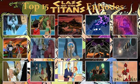 Top 15 Class Of The Titans Episodes By Razorrex On Deviantart